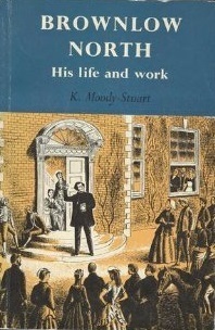 Brownlow North: His Life and Work by Kenneth Moody-Stuart | Goodreads