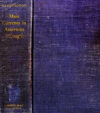 Main Currents in American Thought: An Interpretation of American ...