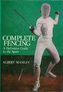 Complete fencing by Albert Manley | Goodreads
