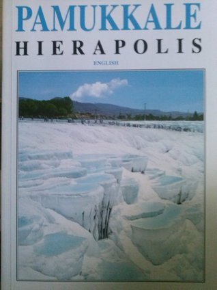 Pamukkale Hierapolis by Ali Erarslan | Goodreads