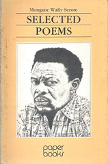 Selected Poems by Mongane Wally Serote | Goodreads