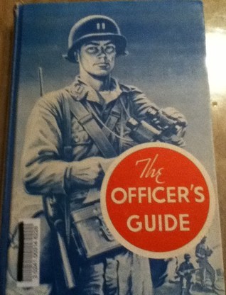 The Officer's Guide: A Ready Reference on Customs and Correct ...