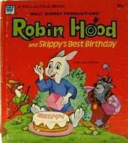 Robin Hood and Skippy's Best Birthday by Walt Disney Company | Goodreads