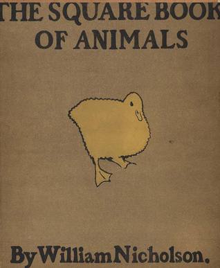 The square book of animals by William Nicholson | Goodreads