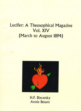 Lucifer - A Theosophical Magazine, September 1889 to February 1889 Vol ...