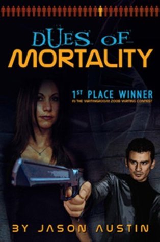 Dues of Mortality by Jason Austin | Goodreads