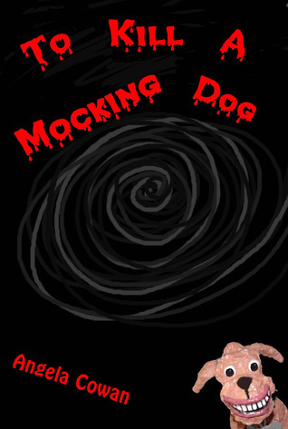 To Kill A Mocking Dog (A Marty & Weedgie Mystery #1) by Angela Cowan ...