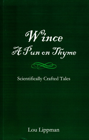 Wince: A Pun on Thyme by Lou Lippman | Goodreads