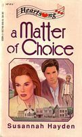 A Matter of Choice by Susannah Hayden | Goodreads