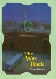 The Way Back by Ahmad Thomson | Goodreads