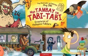 Mga Tambay sa Tabi-tabi: Creatures of Philippine Folklore by Ang Ilustrador ng Kabataan | Goodreads