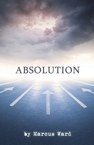 Absolution by Marcus Ward | Goodreads