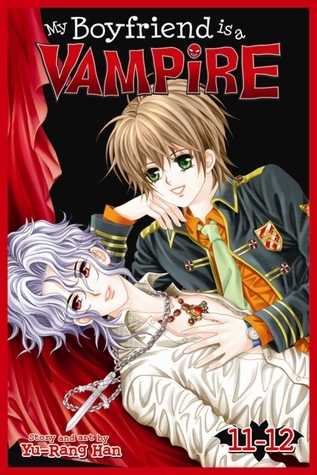 My Boyfriend is a Vampire Vol. 11-12 by Yu-Rang Han | Goodreads