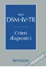 Mini DSM-IV-TR. Criteri diagnostici by American Psychiatric Association ...