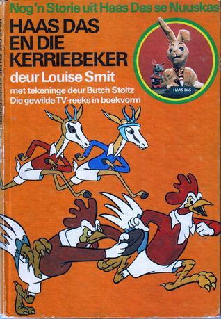 Nog stories van Haas Das se Nuuskas: Haas Das en die Kerriebeker by ...