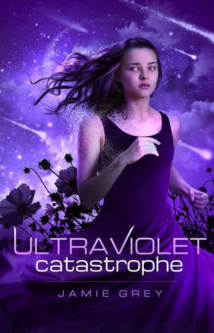 Ultraviolet Catastrophe by Jamie Grey | Goodreads