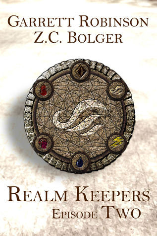 Realm Keepers: Episode Two by Garrett Robinson | Goodreads