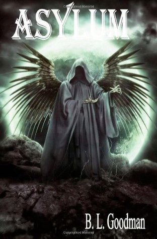 Asylum (Asylum, #3) by B.L. Goodman | Goodreads