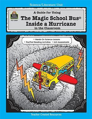 A Guide for Using The Magic School Bus.. Inside a Hurricane in the ...