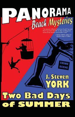 Two Bad Days of Summer by J. Steven York | Goodreads