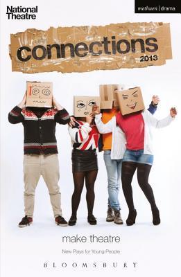 National Theatre Connections 2013 by Mr Howard Brenton | Goodreads