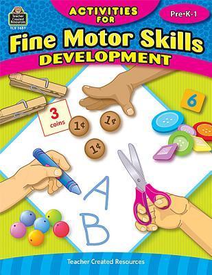 Activities for Fine Motor Skills Development Grades PreK-1 by Jodene ...