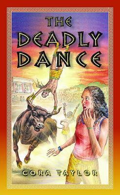 The Deadly Dance by Cora Taylor | Goodreads