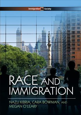 Race and Immigration by Nazli Kibria | Goodreads
