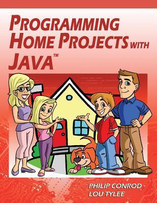 Programming Home Projects with Java by Philip Conrod | Goodreads