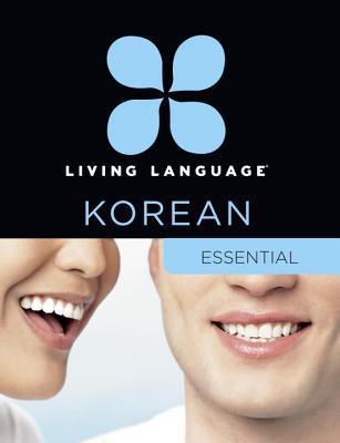 Living Language Korean, Essential Edition: Beginner course, including ...