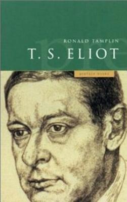 Preface to T.S. Elliot, A by Ronald Tamplin | Goodreads