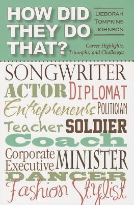 How Did They Do That? by Deborah Tompkins Johnson | Goodreads