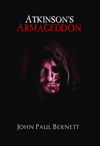 Atkinson's Armageddon (The Reaper, #2) by John Paul Bernett | Goodreads