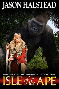 Isle Of The Ape (Order Of The Dragon, #1) by Jason Halstead | Goodreads