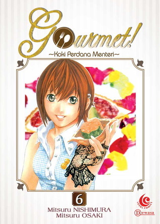 Gourmet! Vol. 6 by Mitsuru Nishimura | Goodreads