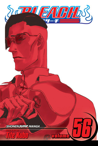 Bleach, Volume 56 by Tite Kubo | Goodreads