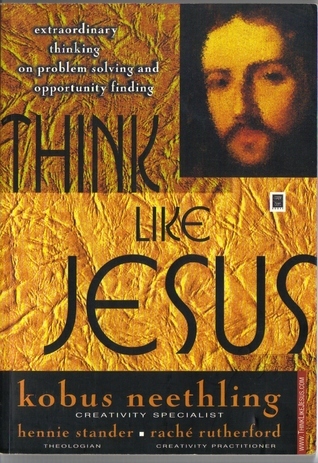 Think like Jesus by Kobus Neethling | Goodreads