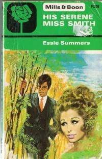 His Serene Miss Smith by Essie Summers | Goodreads