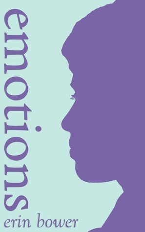 Emotions by Erin Bower | Goodreads