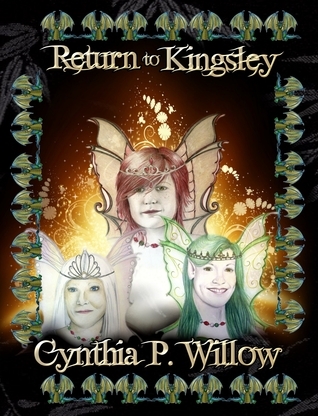 Return to Kingsley (Adventures in Kingsley #2) by Cynthia P. Willow ...