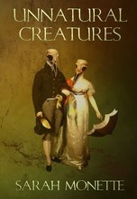 Unnatural Creatures by Sarah Monette | Goodreads