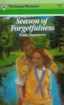 Season of Forgetfulness (Hills of Home, #2) by Essie Summers | Goodreads