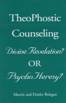 TheoPhostic Counseling: Divine Revelation or PsychoHeresy? by Martin ...