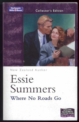 Where No Roads Go by Essie Summers | Goodreads