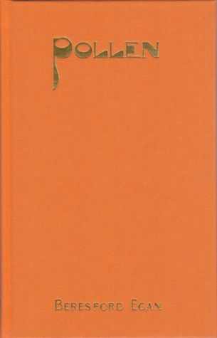 Pollen: A Novel in Black and White by Beresford Egan | Goodreads