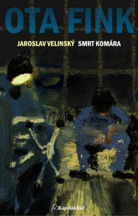 Smrt komára (Ota Fink, #5) by Jaroslav Velinský | Goodreads