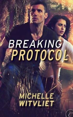 Breaking Protocol by Michelle Witvliet | Goodreads