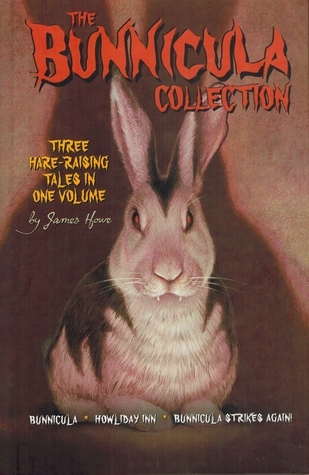 The Bunnicula Collection by James Howe | Goodreads