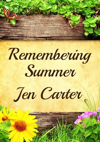 Remembering Summer by Jen Carter | Goodreads