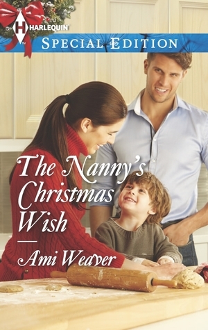 The Nanny's Christmas Wish (Harlequin Special Edition) by Ami Weaver ...